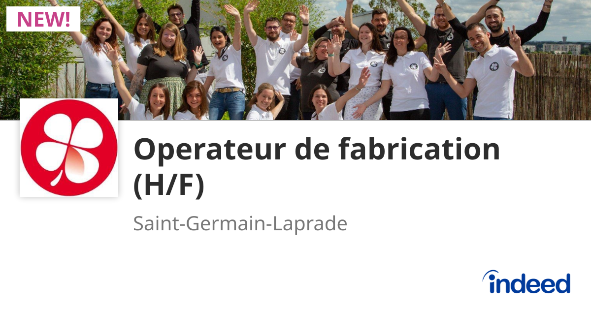 Operateur de fabrication (H/F) - 43700 Saint-Germain-Laprade - Indeed.com