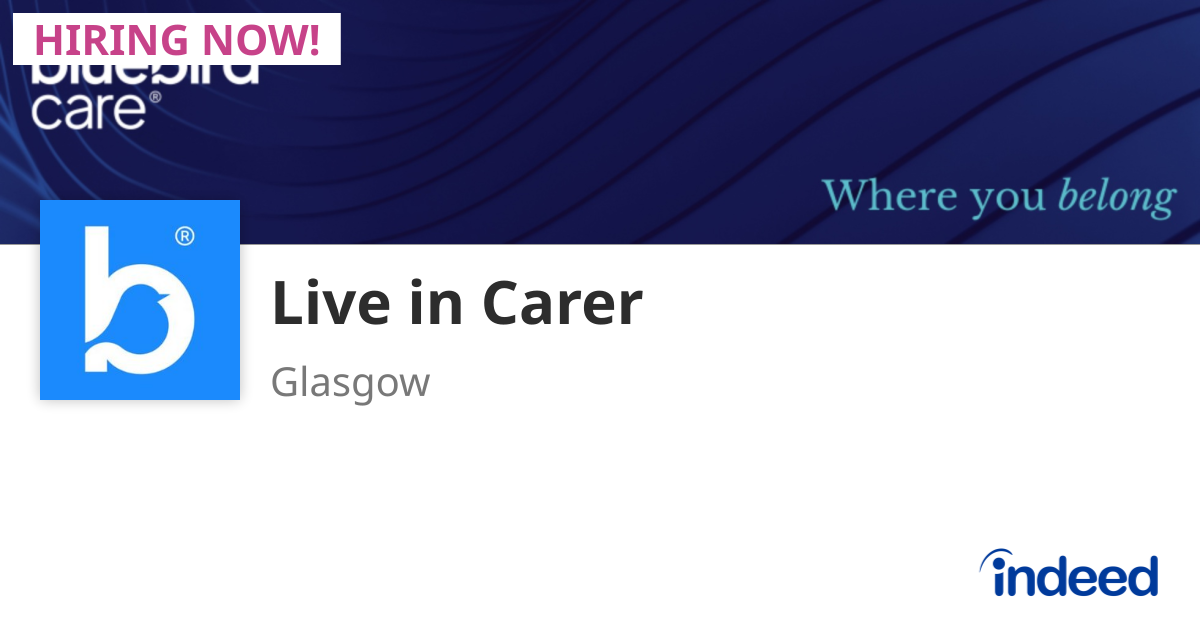 Live in Carer - Glasgow G76 - Indeed.com