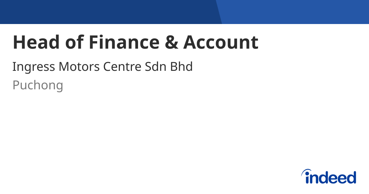 Head of Finance & Account - Puchong - Indeed.com