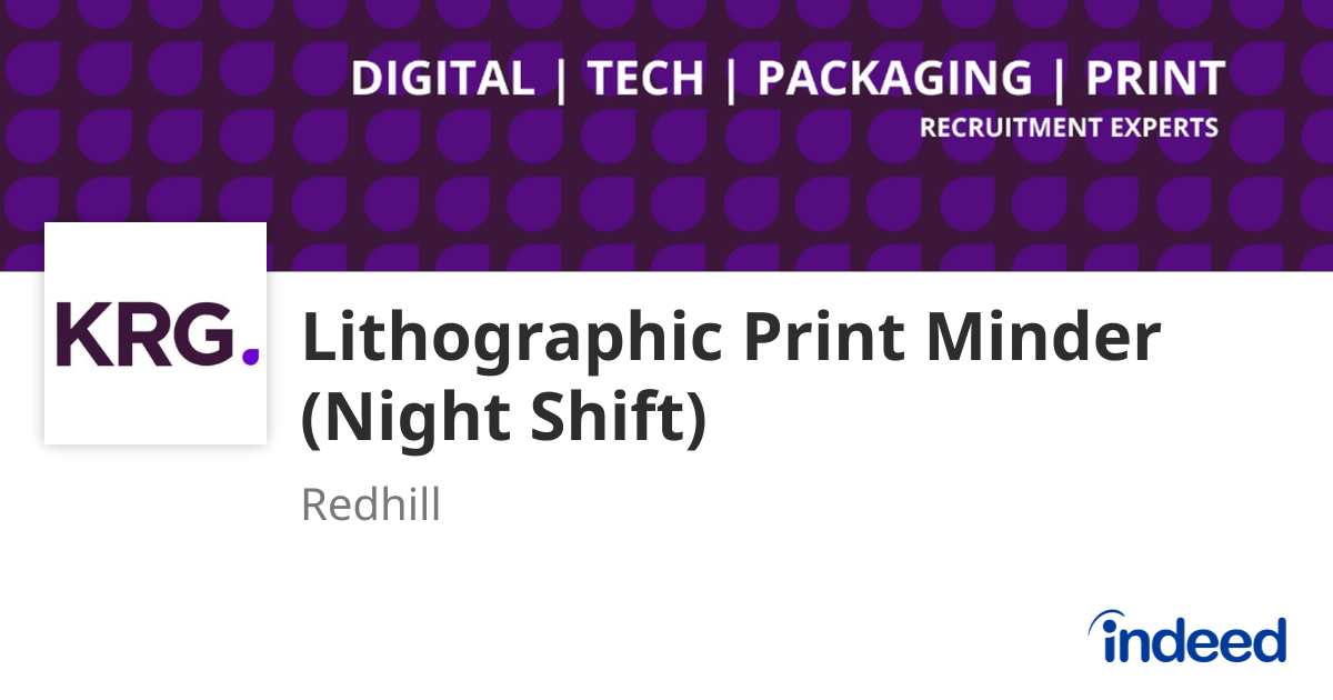 Lithographic Print Minder (Night Shift) - Redhill - Indeed.com