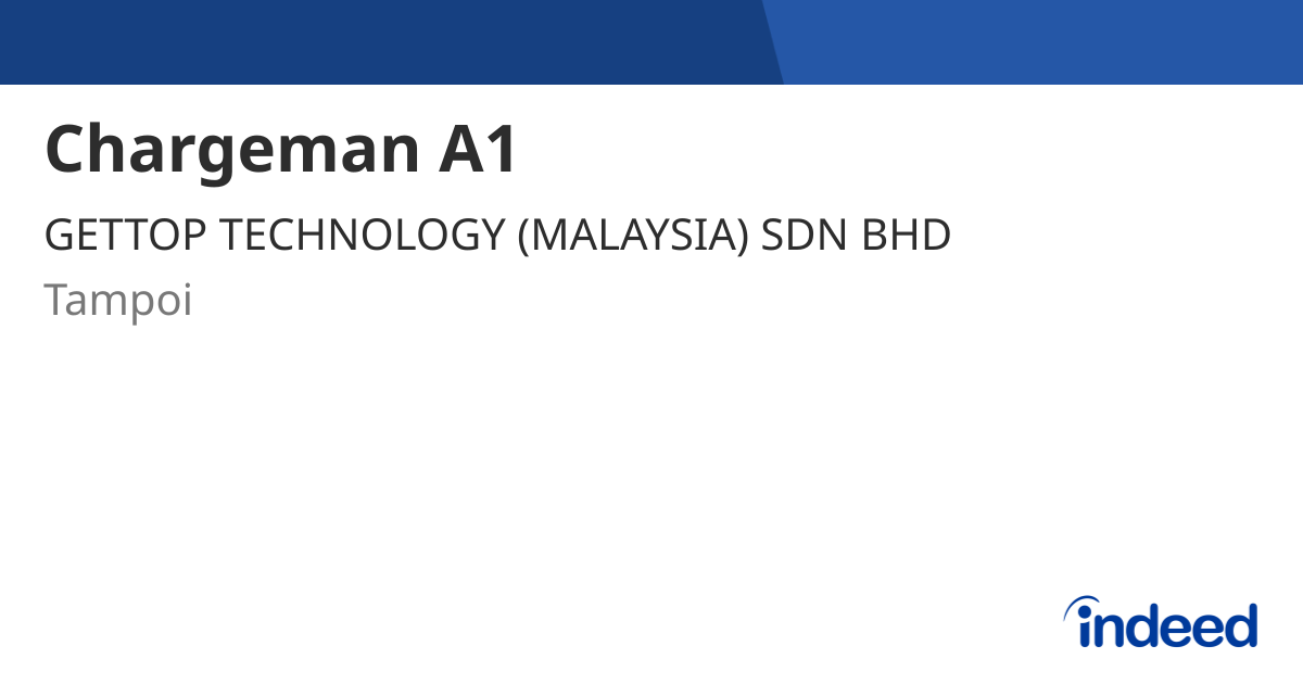 Chargeman A1 - Tampoi - Indeed.com