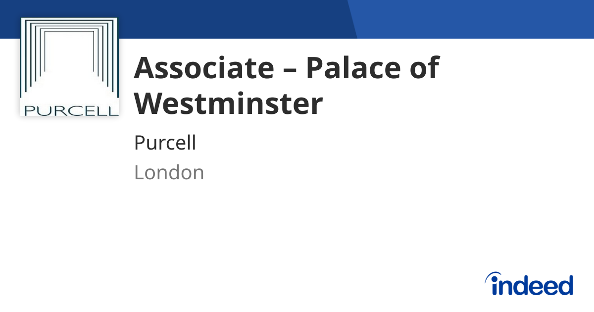 Associate – Palace of Westminster - London - Indeed.com