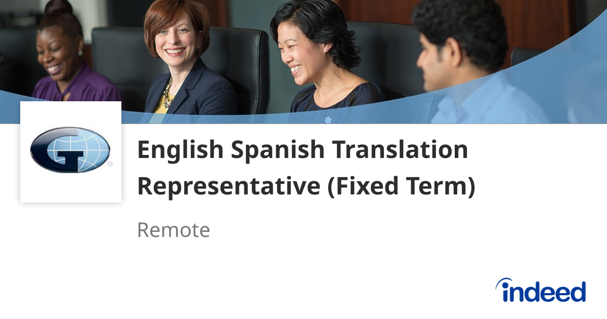 English Spanish Translation Representative (Fixed Term) - Remote - Indeed.com