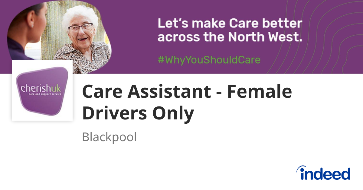 Female Care Support Worker- Drivers Only - Blackpool - Indeed.com
