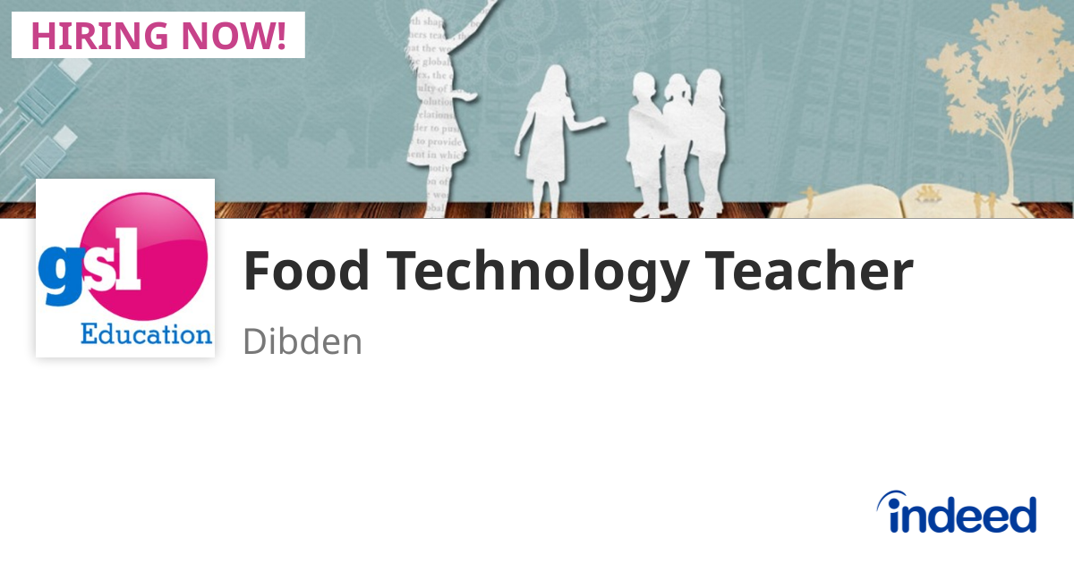 Food Technology Teacher - Dibden - Indeed.com
