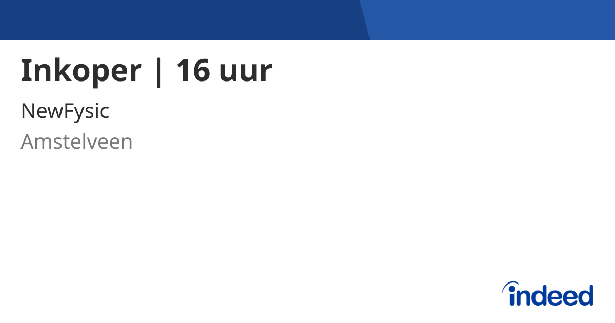 Inkoper | 16 uur - Amstelveen - Indeed.com
