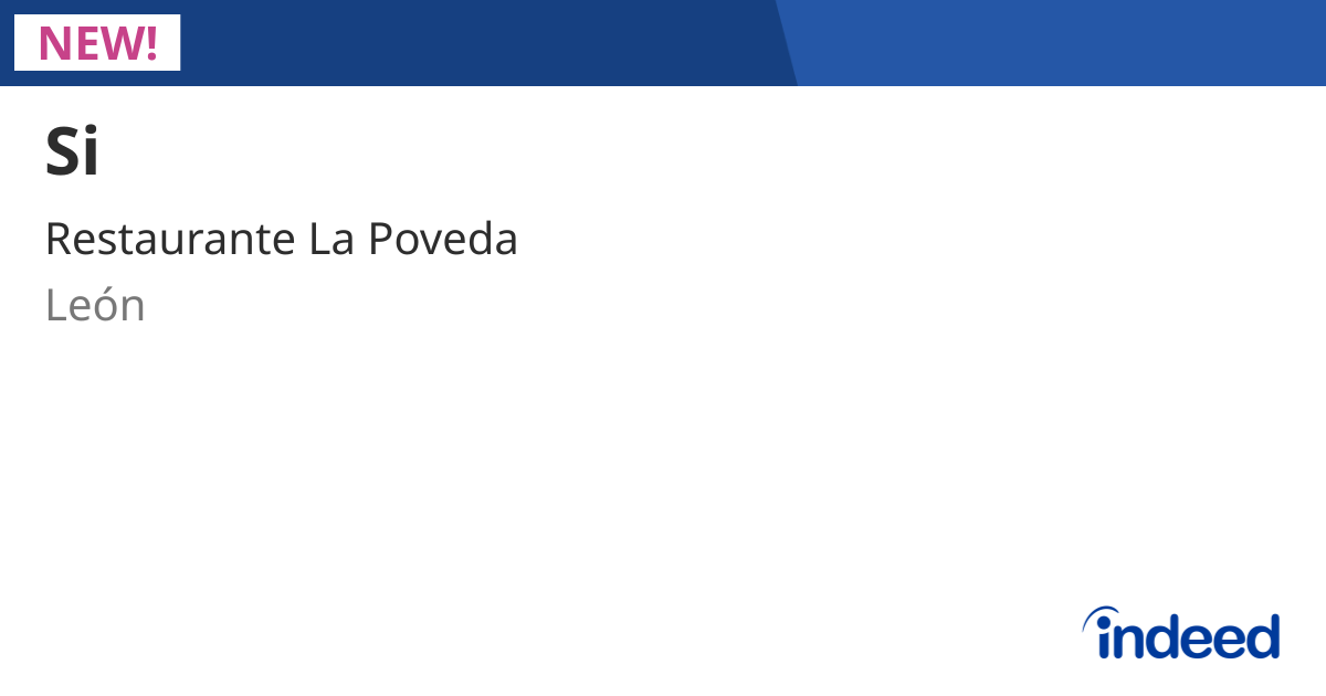 Si - 24002 León, León provincia - Indeed.com