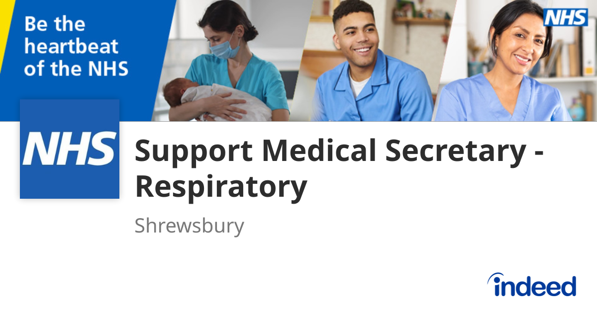 Support Medical Secretary - Respiratory - Shrewsbury SY3 8XQ - Indeed.com