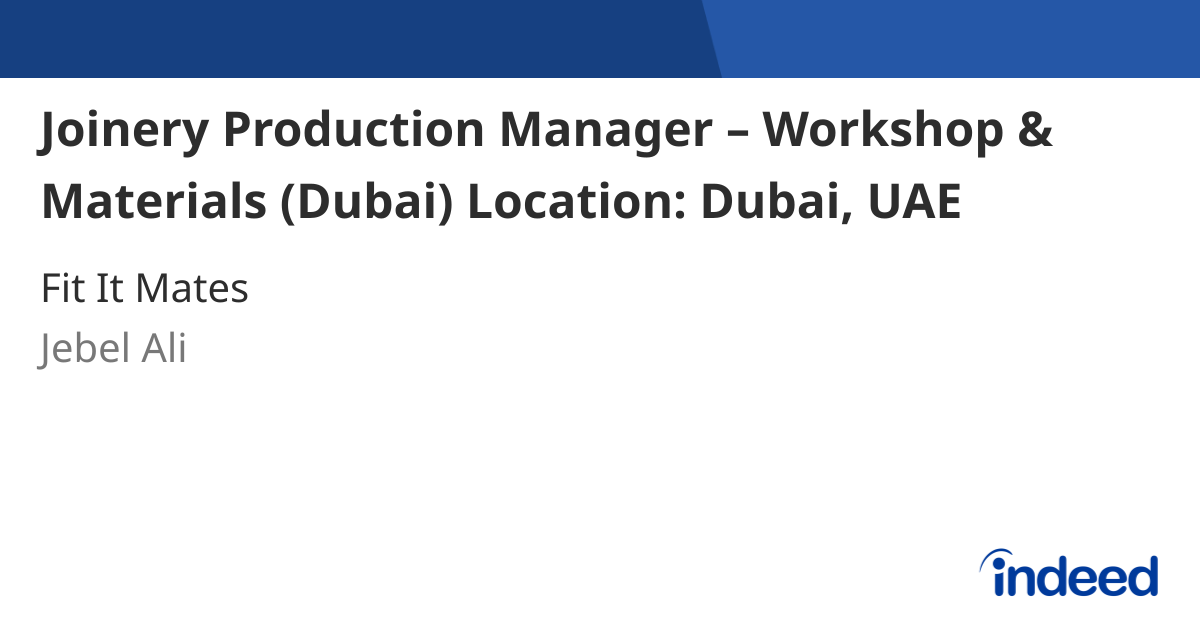 Joinery Production Manager – Workshop & Materials (Dubai) Location ...
