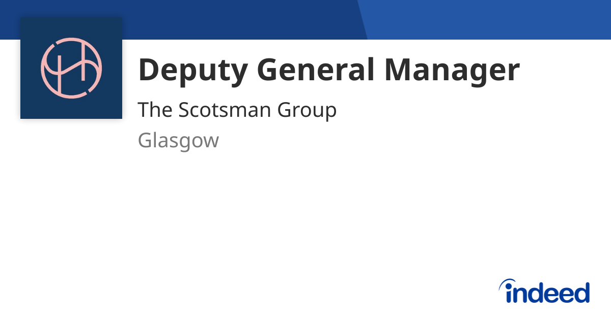 Deputy General Manager - Glasgow - Indeed.com