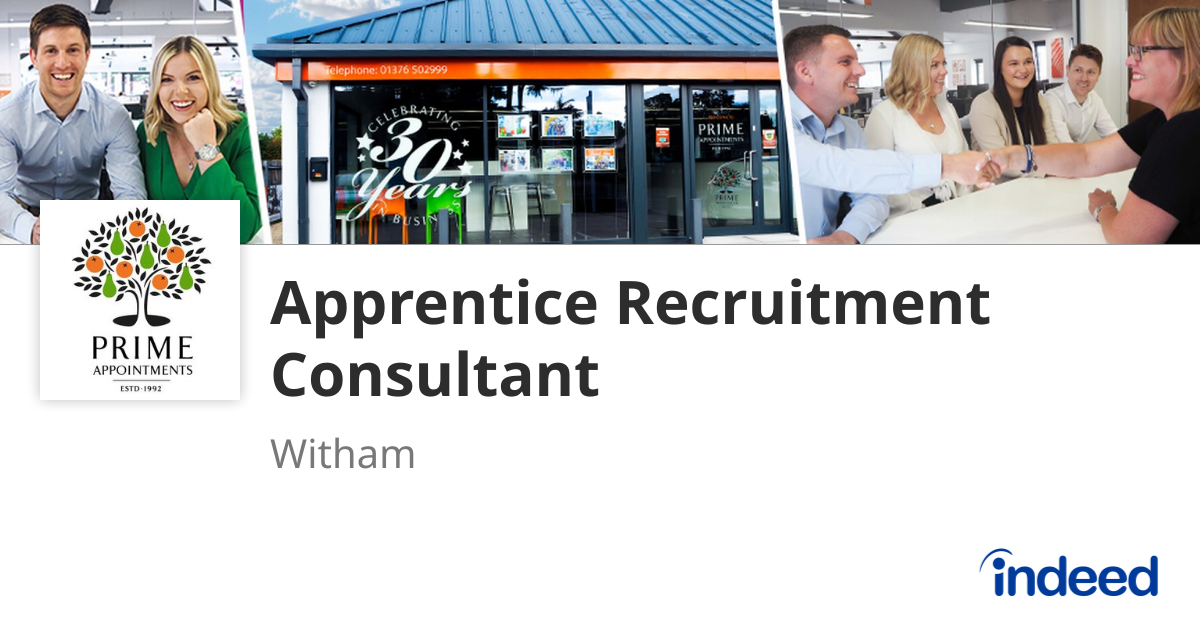 Apprentice Recruitment Consultant - Witham - Indeed.com
