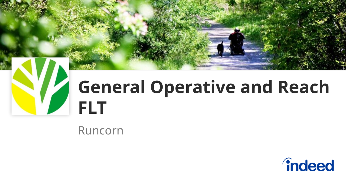 General Operative and Reach FLT - Runcorn - Indeed.com