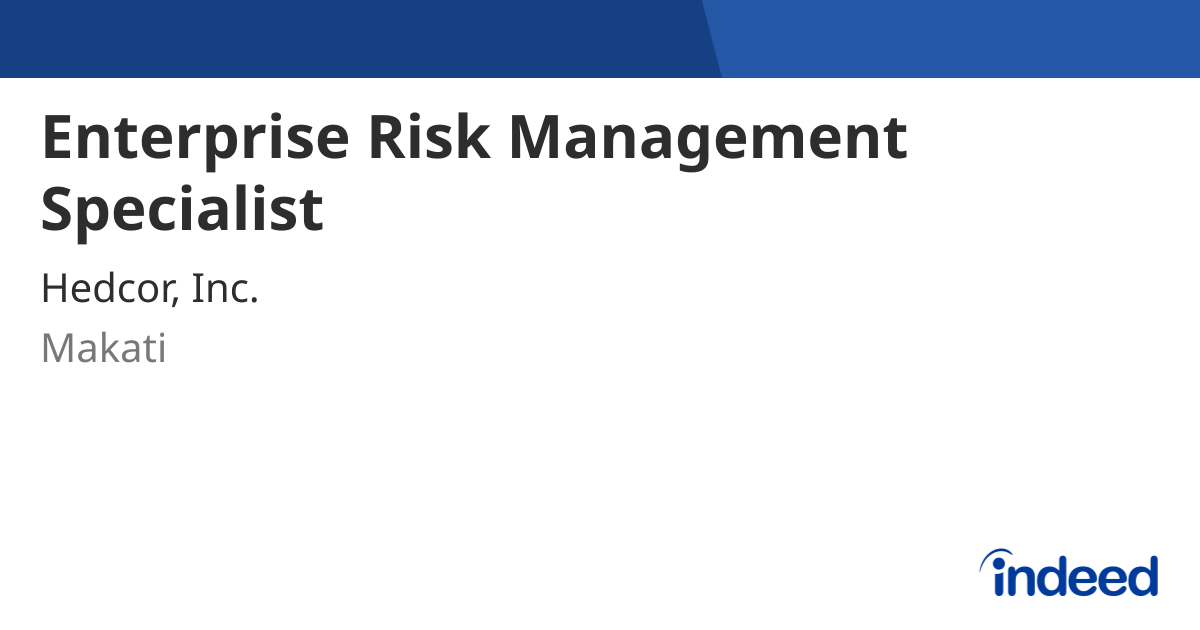 Enterprise Risk Management Specialist - Makati - Indeed.com