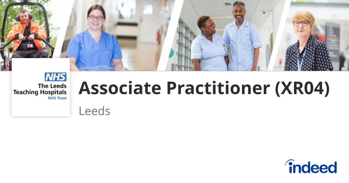 Associate Practitioner (XR04) - Leeds LS9 7TF - Indeed.com