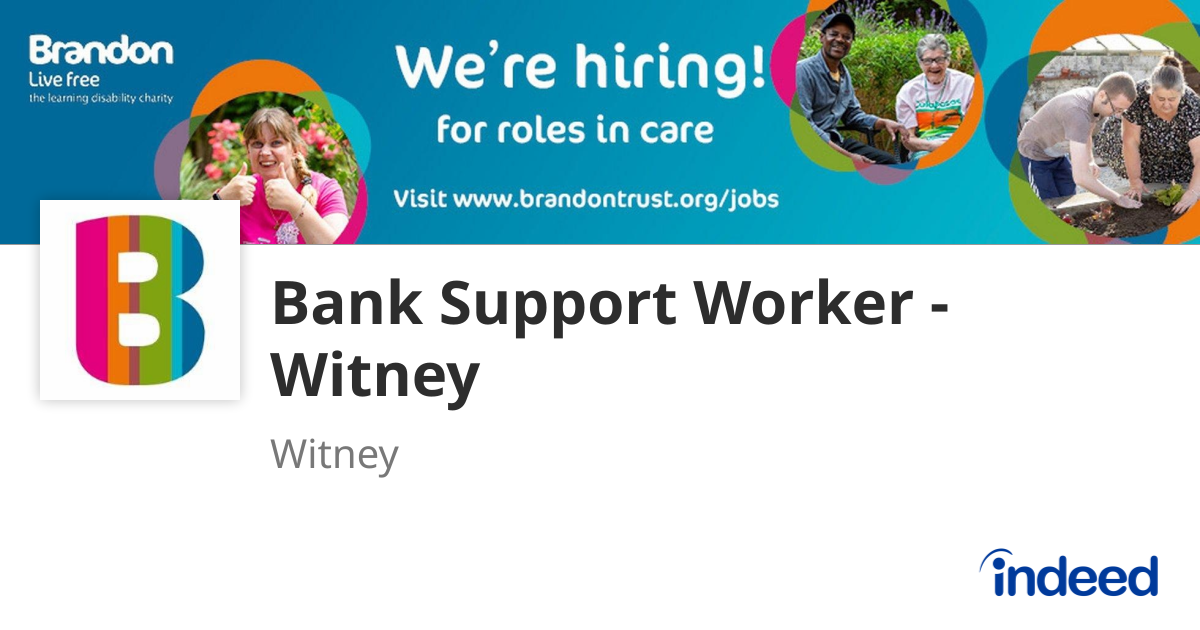 Bank Support Worker - Witney - Witney - Indeed.com