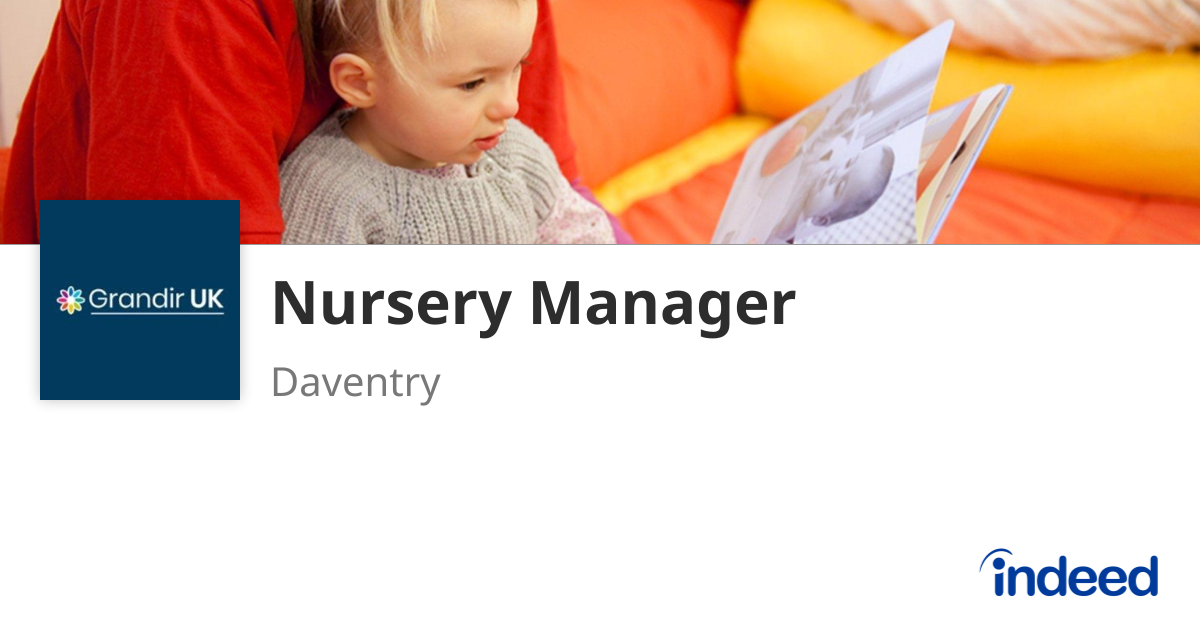 Nursery Manager - Daventry NN11 4DY - Indeed.com