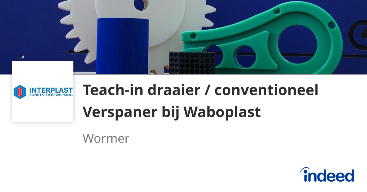 Teach-in draaier / conventioneel Verspaner bij Waboplast - 1531 Wormer ...