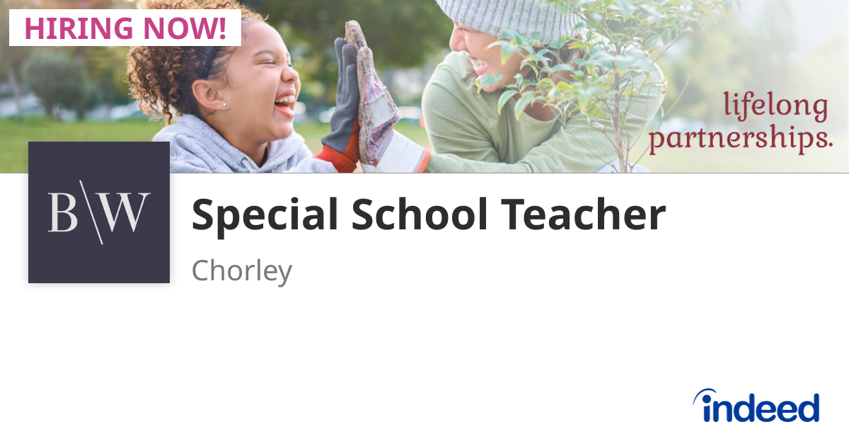 Special School Teacher - Chorley - Indeed.com