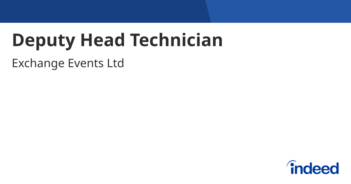 Deputy Head Technician - England - Indeed.com