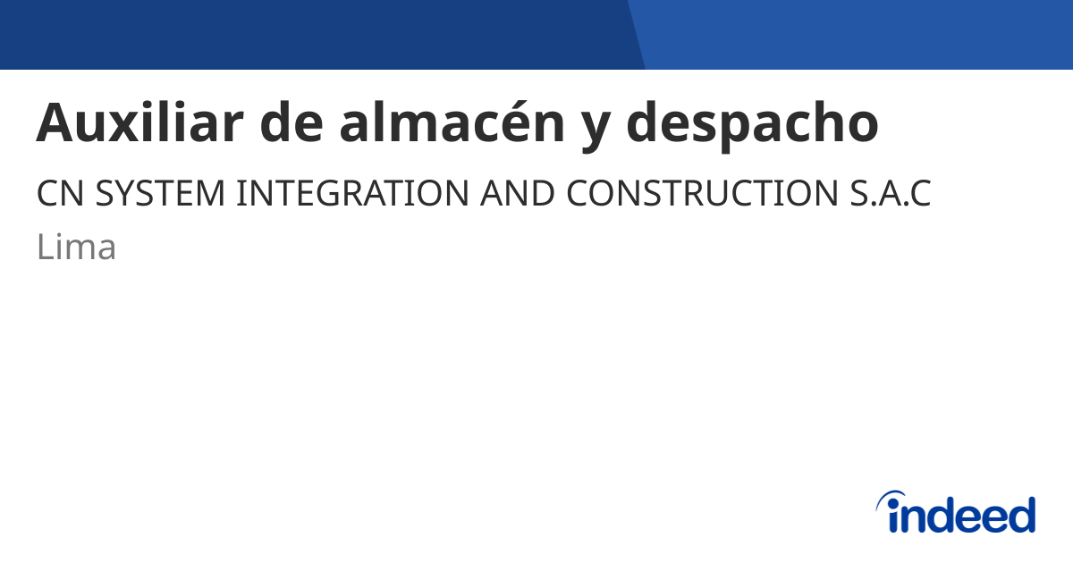Auxiliar de almacén y despacho - Lima 15003 - Indeed.com