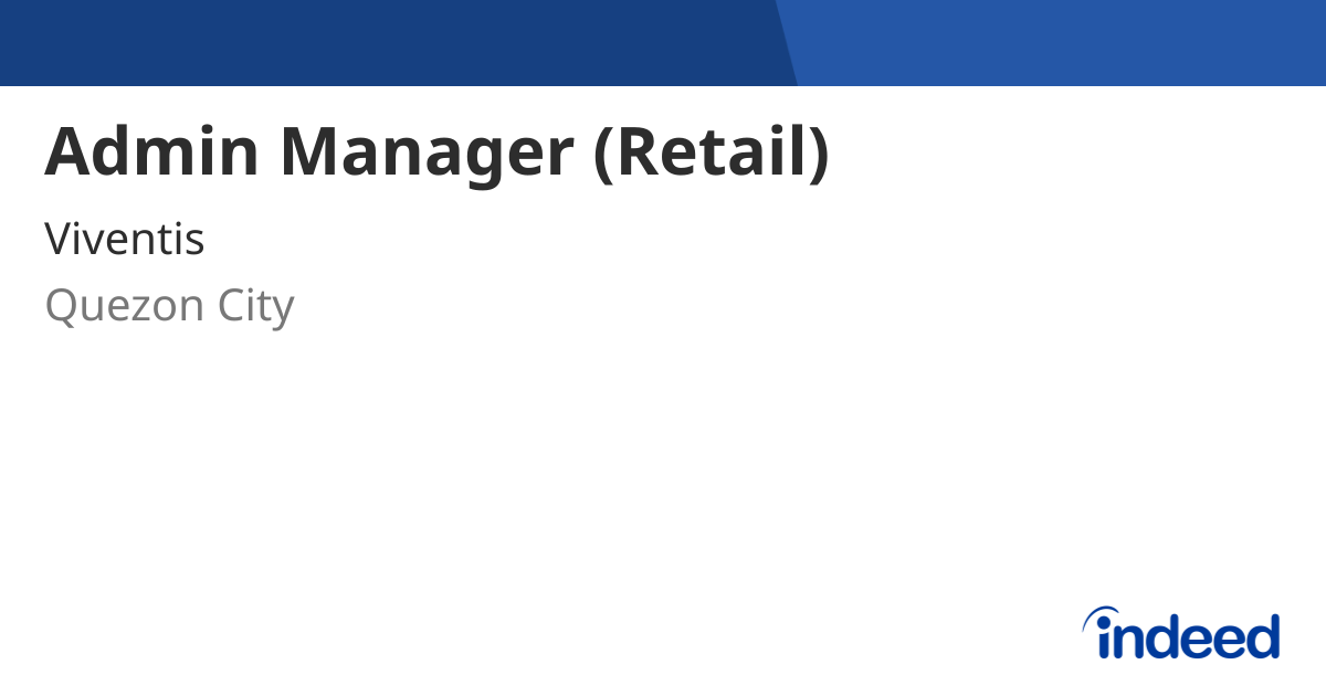 Admin Manager (Retail) - Quezon City - Indeed.com