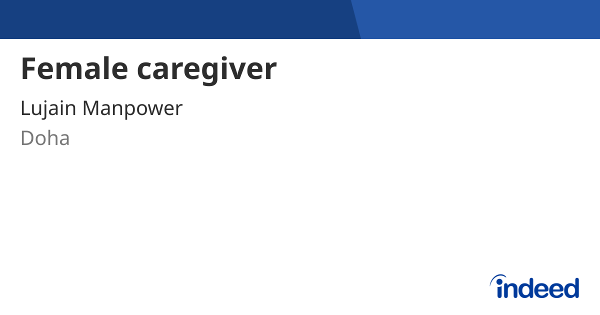 Female caregiver - Doha - Indeed.com