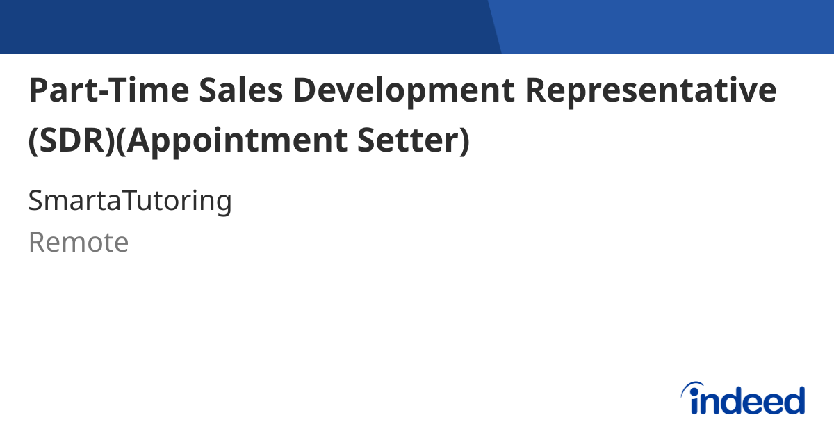 Part-Time Sales Development Representative (SDR)(Appointment Setter ...
