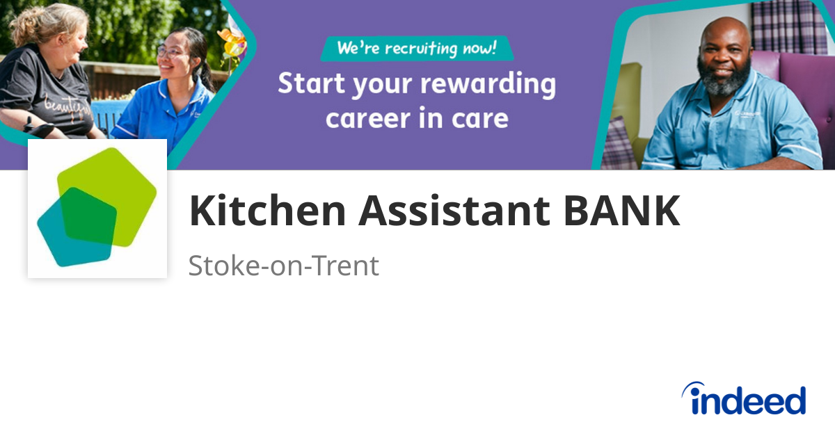 Kitchen Assistant BANK - Stoke-on-Trent ST6 4HA - Indeed.com