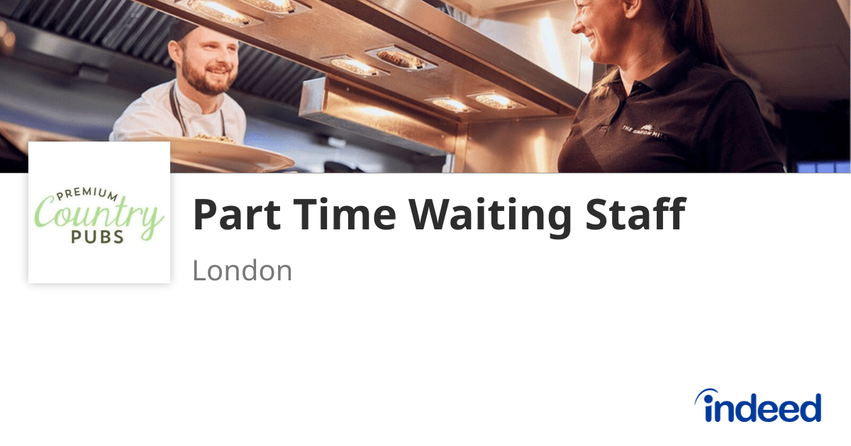 Part Time Waiting Staff - London NW3 1NT - Indeed.com