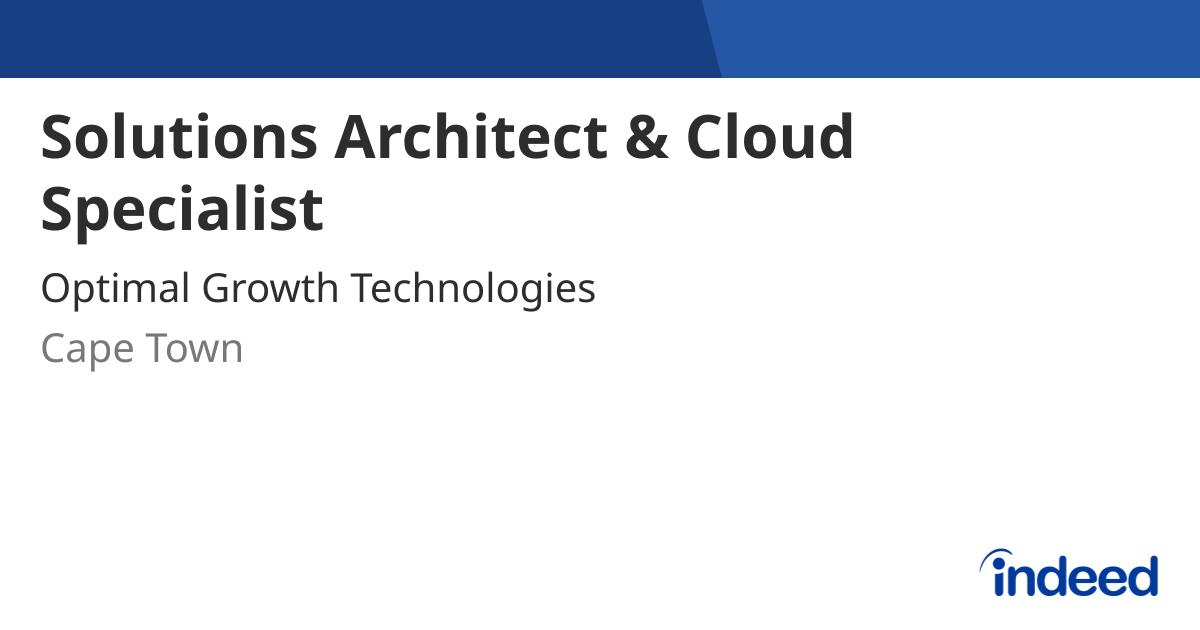 Solutions Architect & Cloud Specialist - Cape Town, Western Cape ...