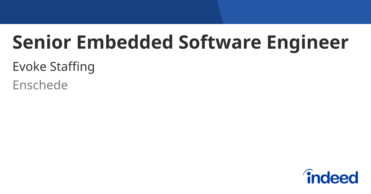 Senior Embedded Software Engineer - Enschede - Indeed.com