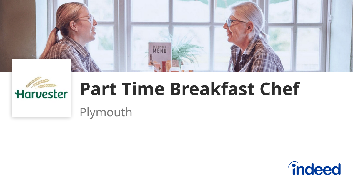 Part Time Breakfast Chef - Plymouth PL7 4NE - Indeed.com