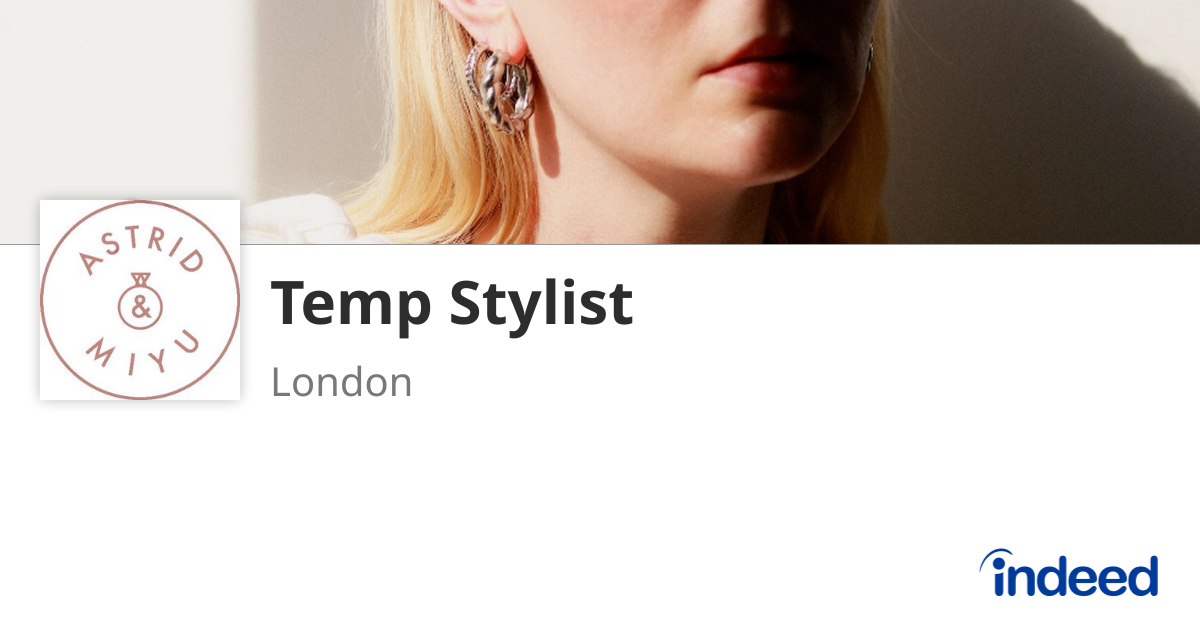Temp Stylist - London SW3 5XP - Indeed.com