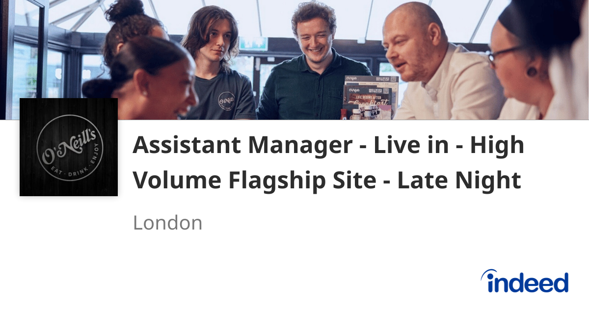 Assistant Manager - Live in - High Volume Flagship Site - Late Night Venue - London W1D - Indeed.com