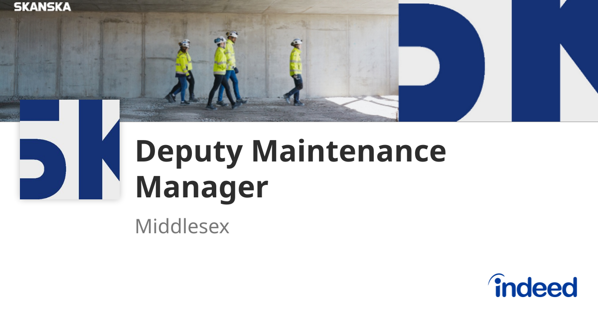 Deputy Maintenance Manager (Shift Team) - Middlesex - Indeed.com