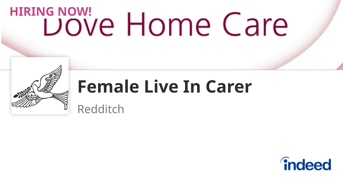 Female Live In Carer - Redditch B97 - Indeed.com