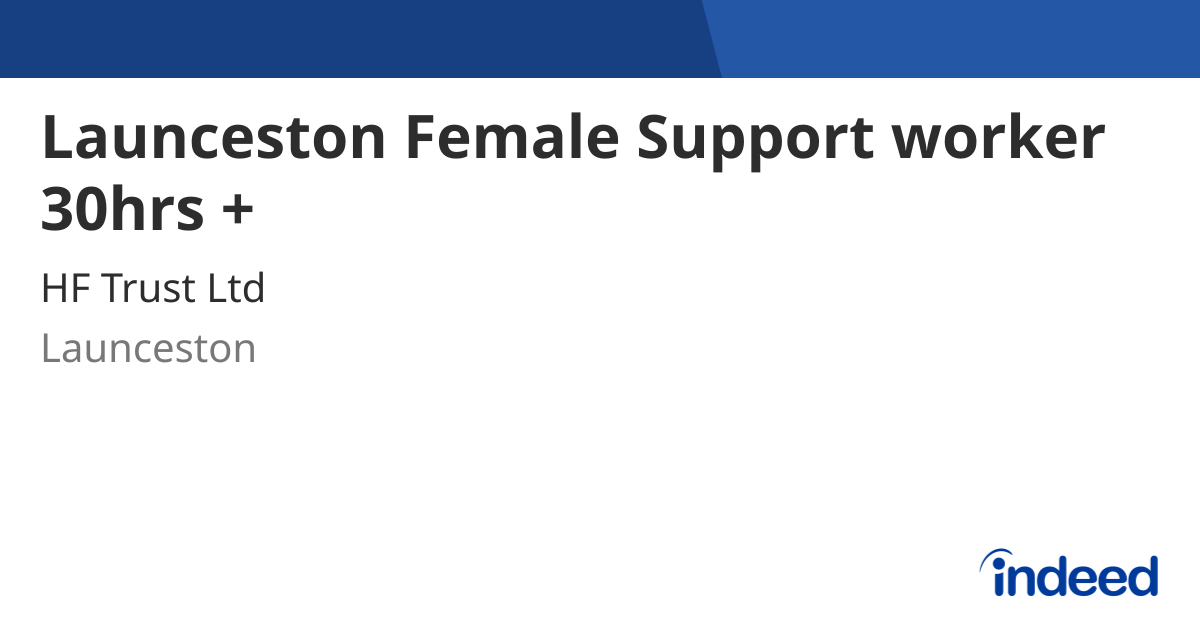Launceston Female Support worker 30hrs + - Launceston PL15 7EU - Indeed.com