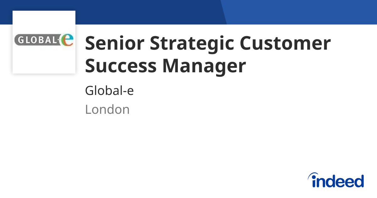 Senior Strategic Customer Success Manager - London - Indeed.com