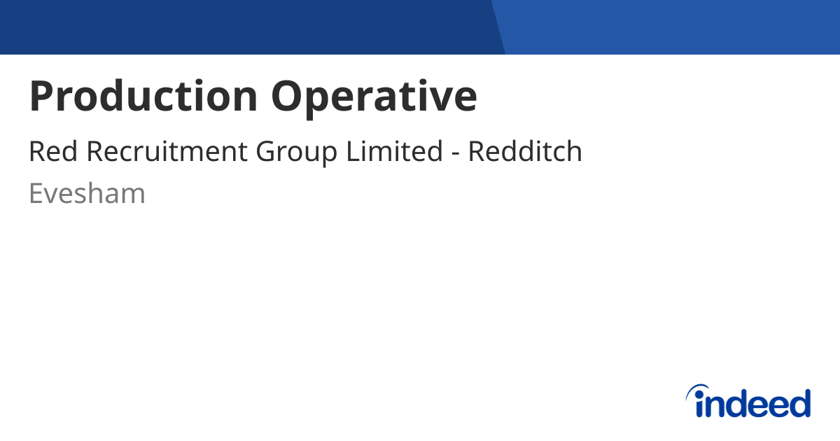 Production Operative - Evesham - Indeed.com
