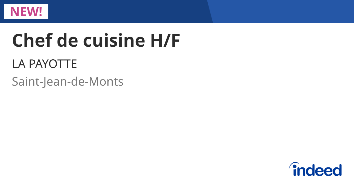 Chef de cuisine H/F - 85160 Saint-Jean-de-Monts - Indeed.com