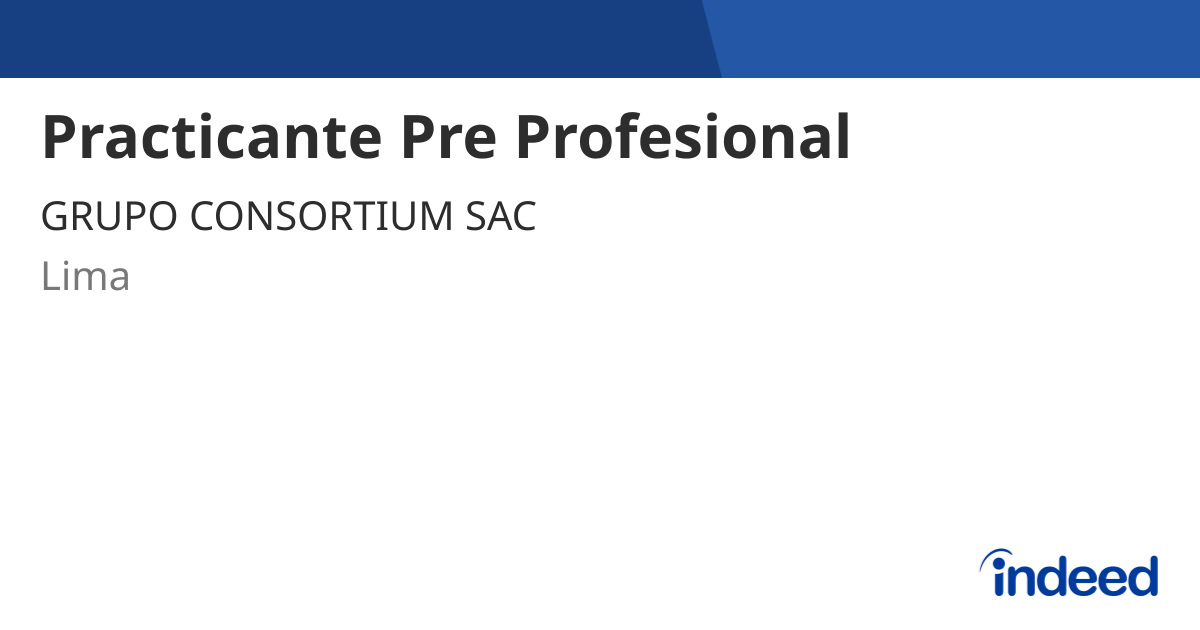 Practicante Pre Profesional - Lima, Lima - Indeed.com