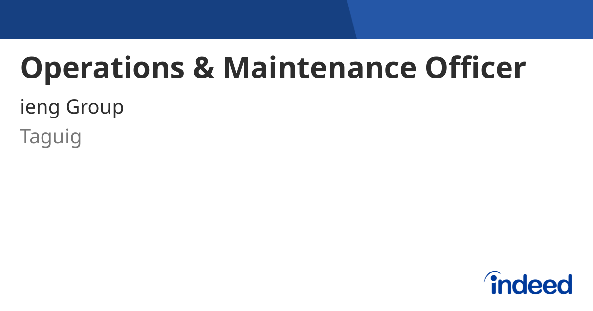 Operations & Maintenance Officer - Taguig - Indeed.com