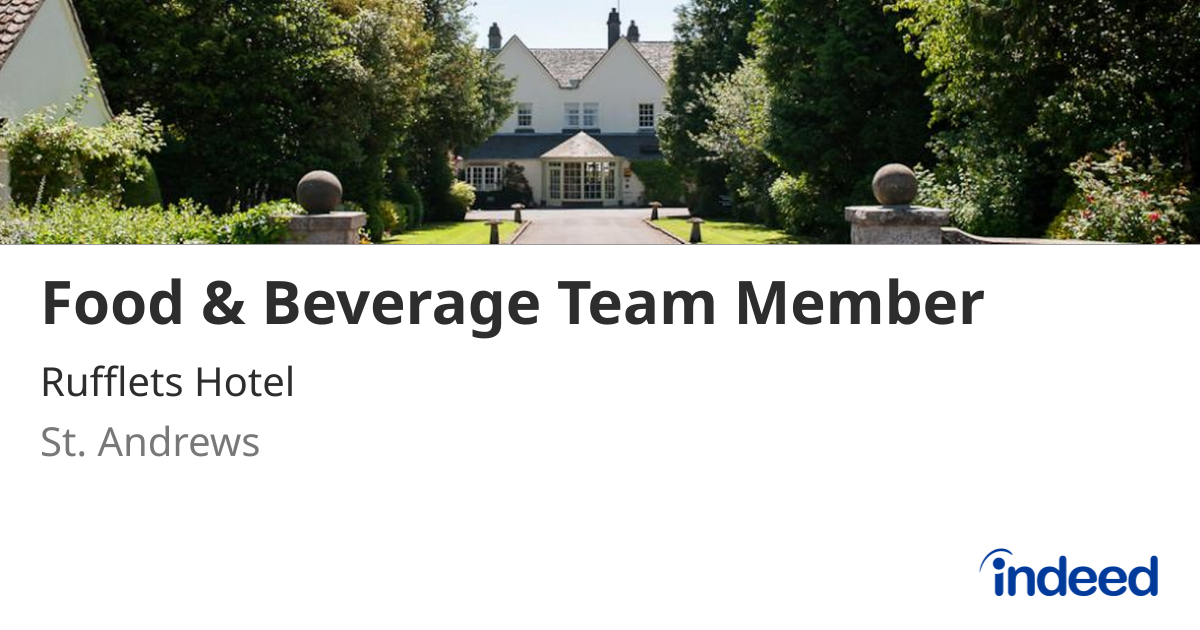 Food & Beverage Team Member - St. Andrews KY16 9TX - Indeed.com