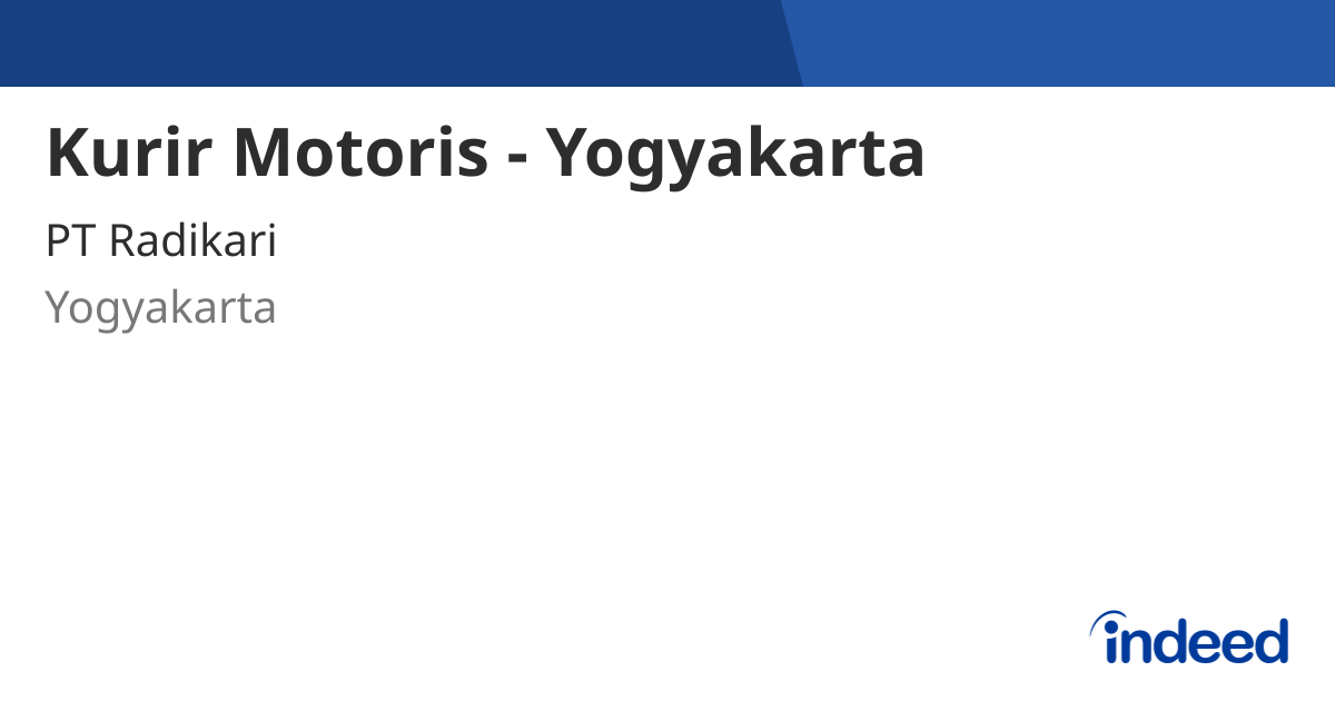 Kurir Motoris - Yogyakarta - Yogyakarta - Indeed.com