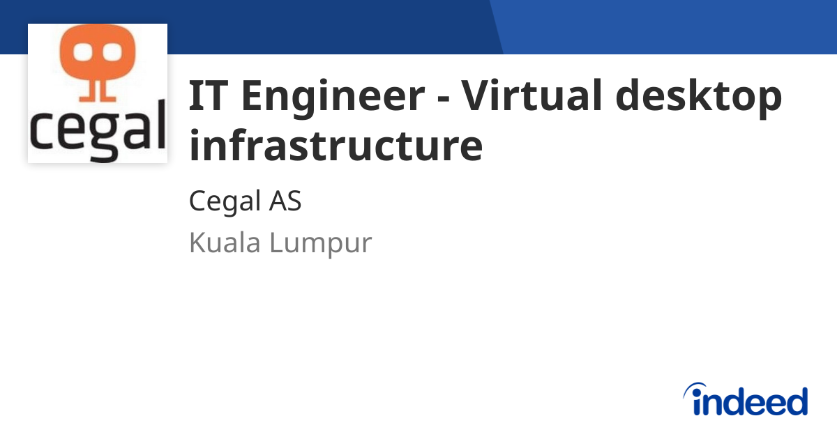 IT Engineer - Virtual desktop infrastructure - Kuala Lumpur - Indeed.com