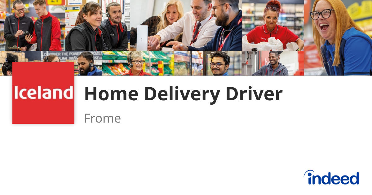 Home Delivery Driver - Frome BA11 1AN - Indeed.com