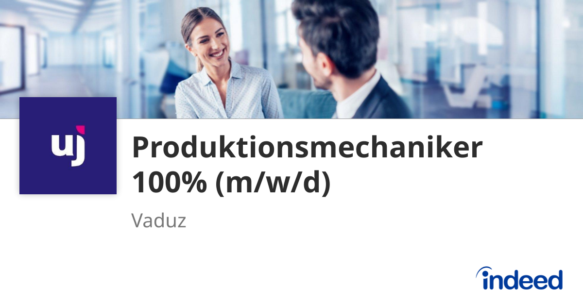 Produktionsmechaniker 100% (m/w/d) - Vaduz, LI - Indeed.com