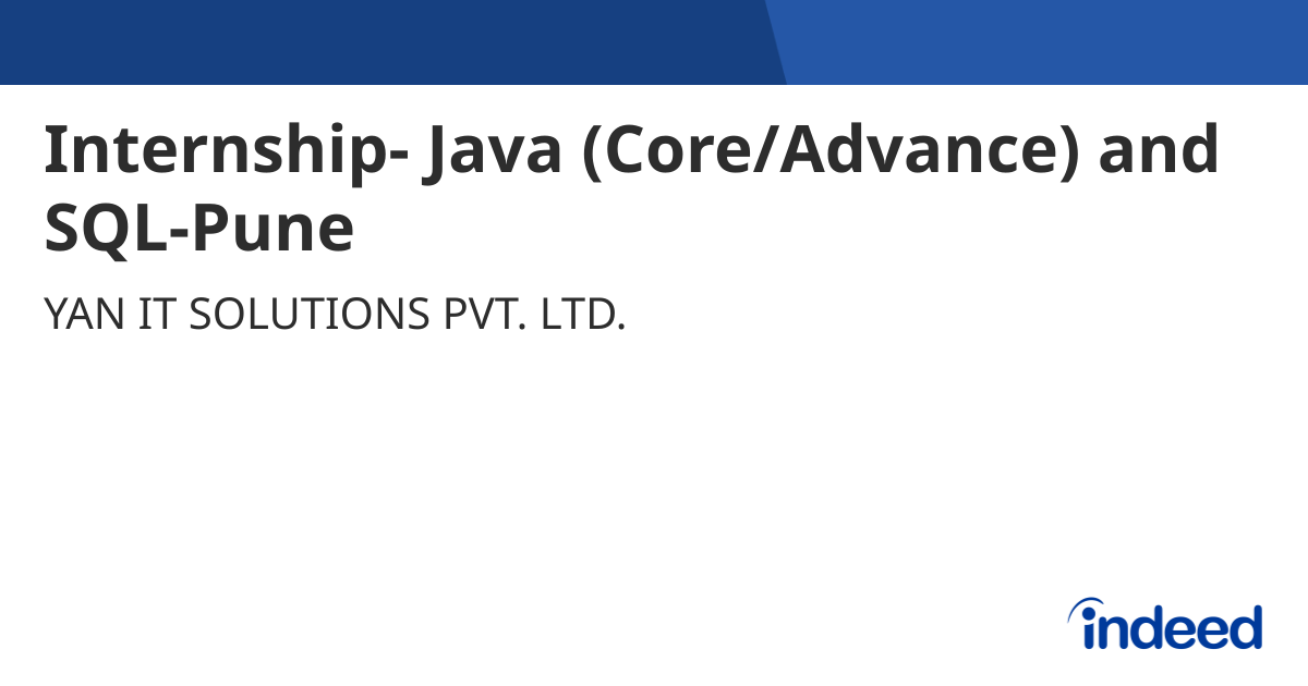 Internship- Java (Core/Advance) and SQL-Pune - Wakad, Pune, Maharashtra ...