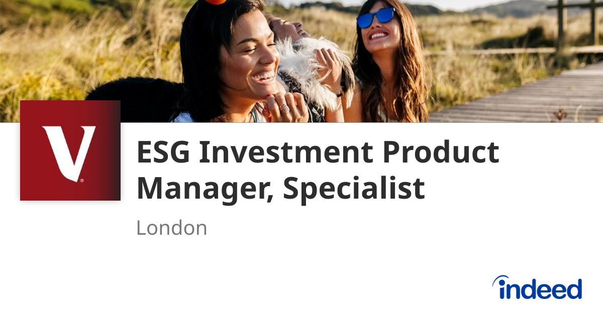 ESG Investment Product Manager, Specialist - London - Indeed.com