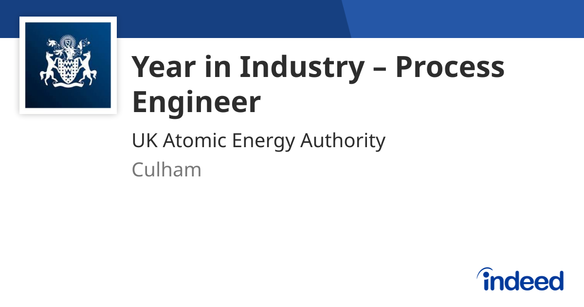 Year in Industry – Process Engineer - Culham - Indeed.com